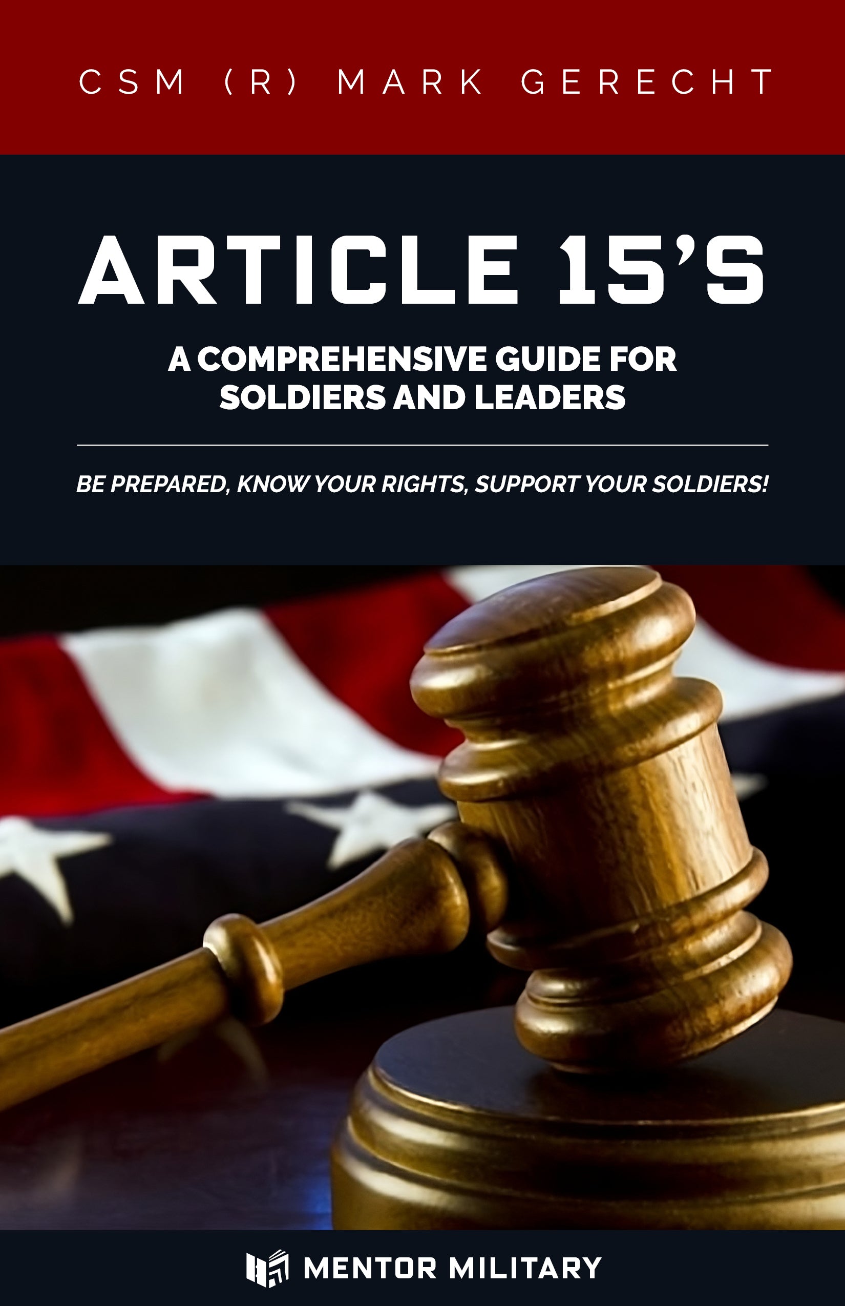 Article 15's: A Comprehensive Guide for Soldiers and Leaders – Byrrd Books