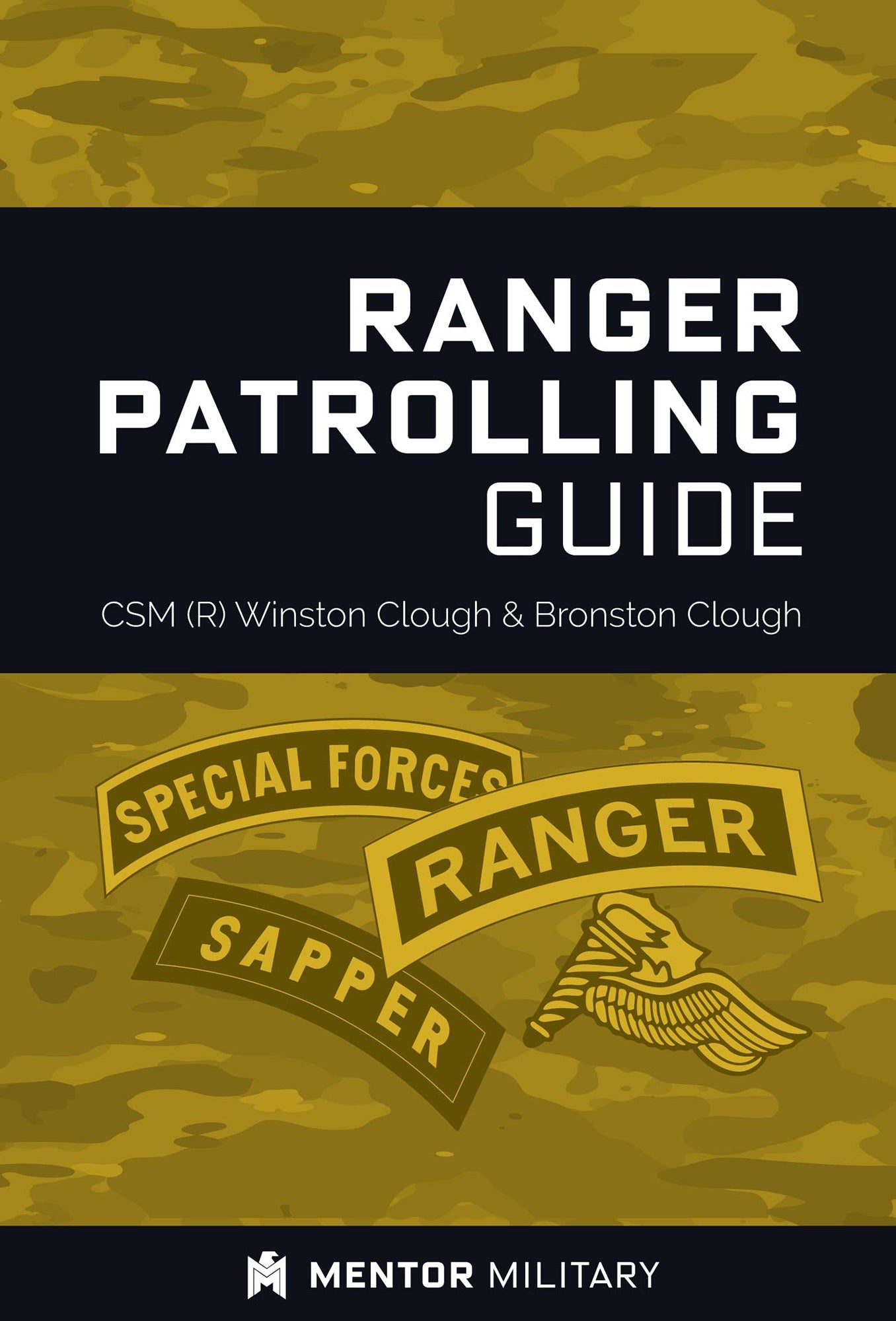 Comprehensive Ranger Patrolling Guide: Tactical Training and Techniques ...